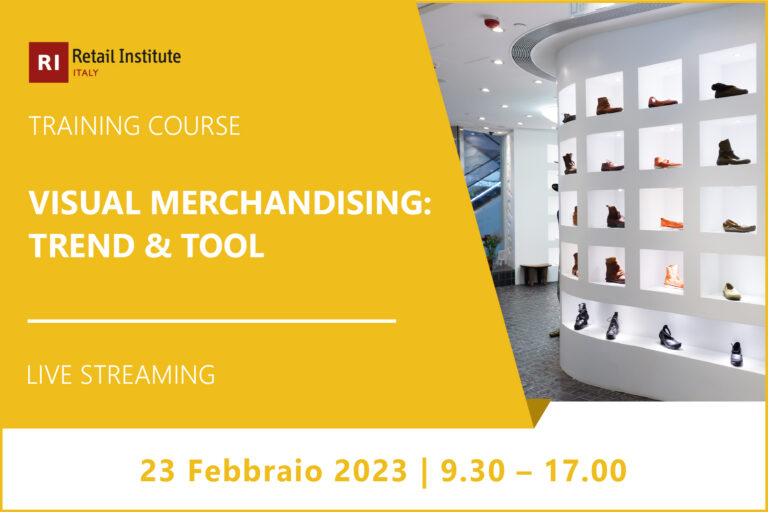 Training Course "Visual Merchandising: Trend & Tool" - 23 febbraio 2023 - Retail Institute Italy