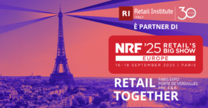 NRF 2025: Retail’s Big Show Europe - 16, 17 e 18 settembre 2025 - Retail Institute Italy